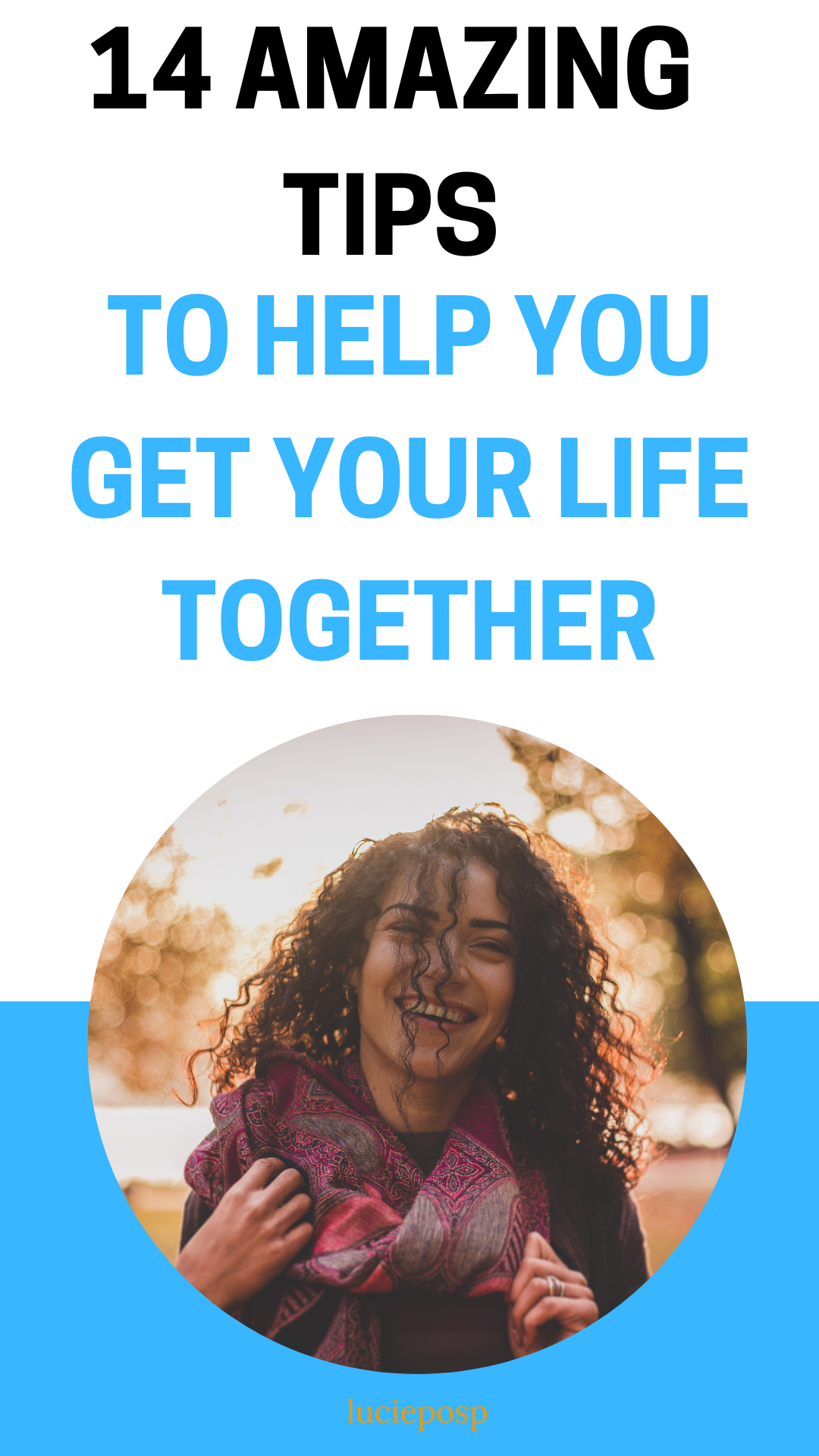 14 Simple Habits to Help You Get Your Life Together - Lucie Po