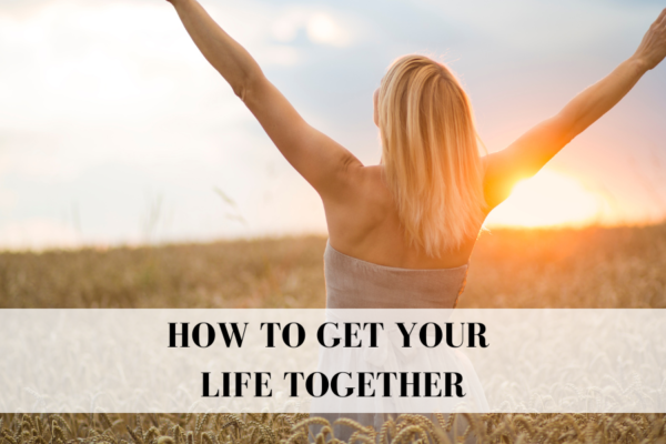 14 Simple Habits to Help You Get Your Life Together - Lucie Po