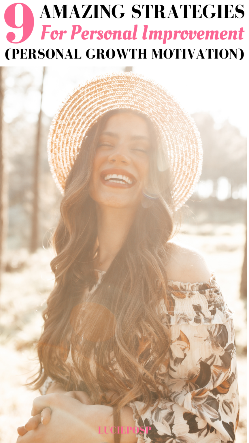 9 Strategies to Empower Your Personal Growth Motivation - Lucie Po