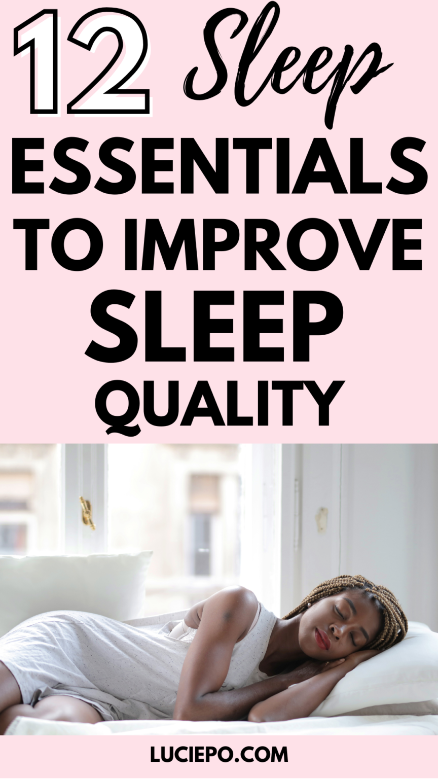 12 Must-Have Sleep Essentials for Relaxation and Comfort