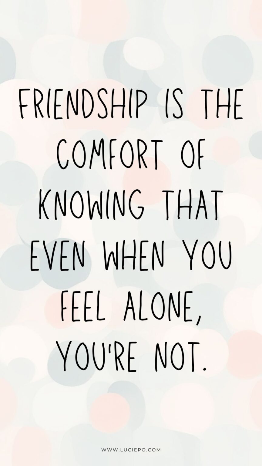 130 Best Supportive Friends Quotes For a Strong Friendship