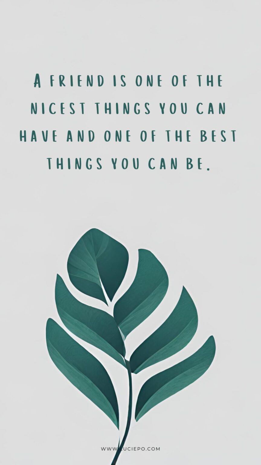 130 Best Supportive Friends Quotes For a Strong Friendship